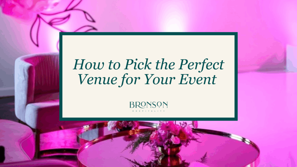 How to Pick the Perfect Venue for Your Event in Los Angeles - Bronson ...